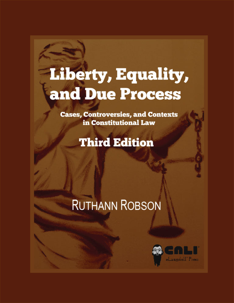 Liberty, Equality, and Due Process: Cases, Controversies, and Contexts ...
